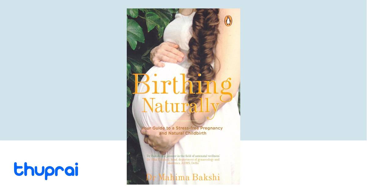 Buy Birthing Naturally in Nepal | Thuprai