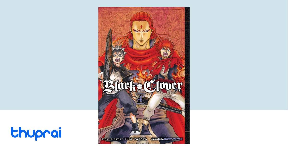 Buy Black Clover, Vol. 4 (4) in Nepal | Thuprai