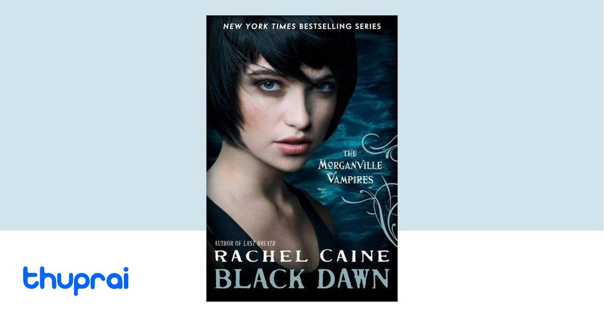 Black Dawn by Rachel Caine - Buy in Nepal | Thuprai