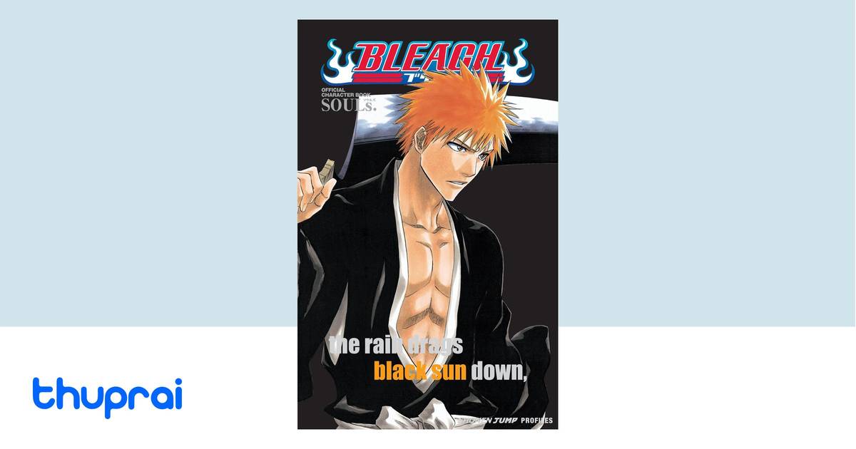 Bleach SOULs. Official Character Book by Tite Kubo - Buy in Nepal | Thuprai