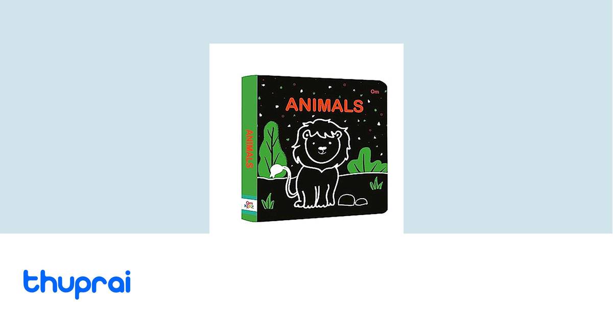 Board book: Animals by Om Books Editorial Team - Buy in Nepal | Thuprai