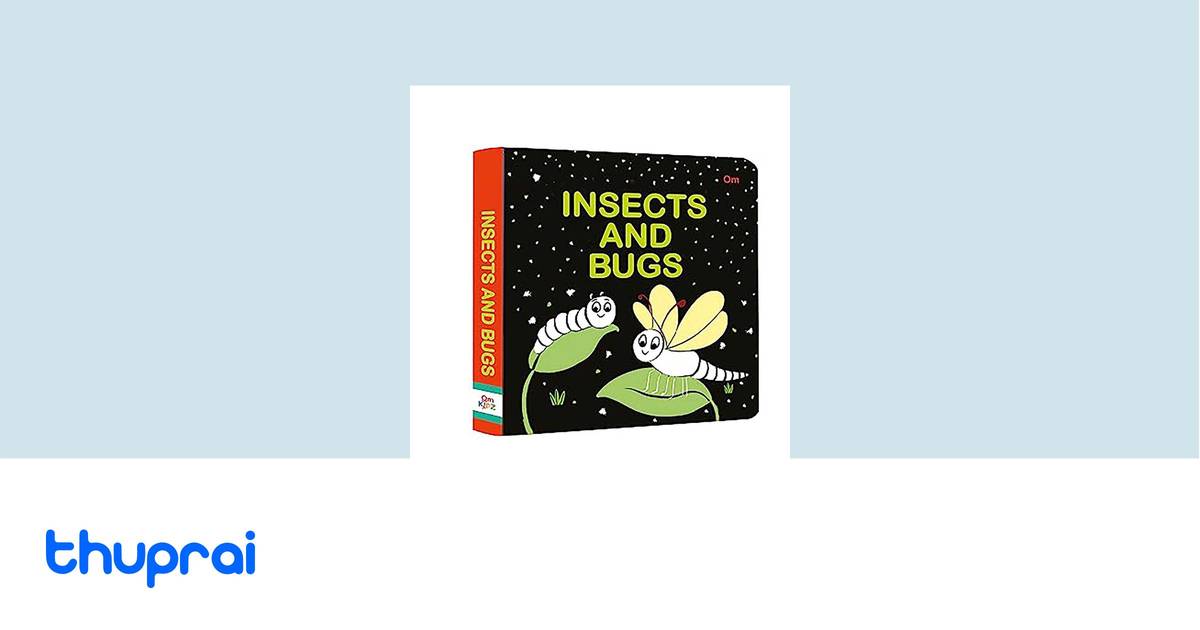 Board book: Insects and Bugs by Om Books Editorial Team - Buy in Nepal ...