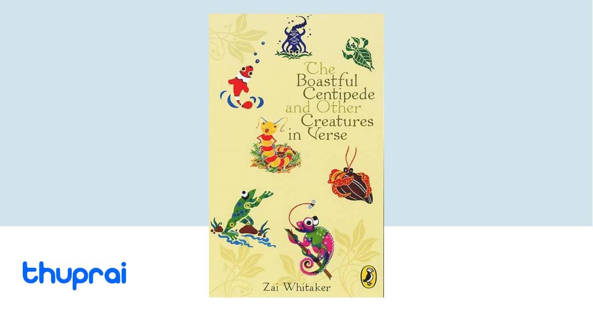 Buy Boastful Centipede and Other Creatures in Verse in Nepal | Thuprai