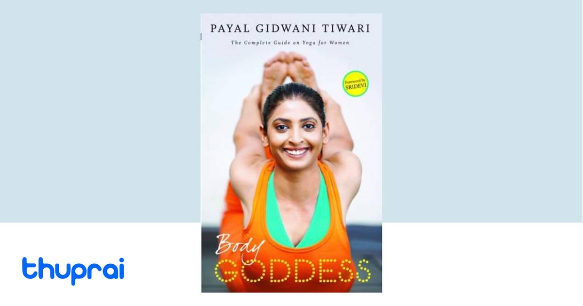 Buy Body Goddess- The complete guide on Yoga for Women. in Nepal | Thuprai