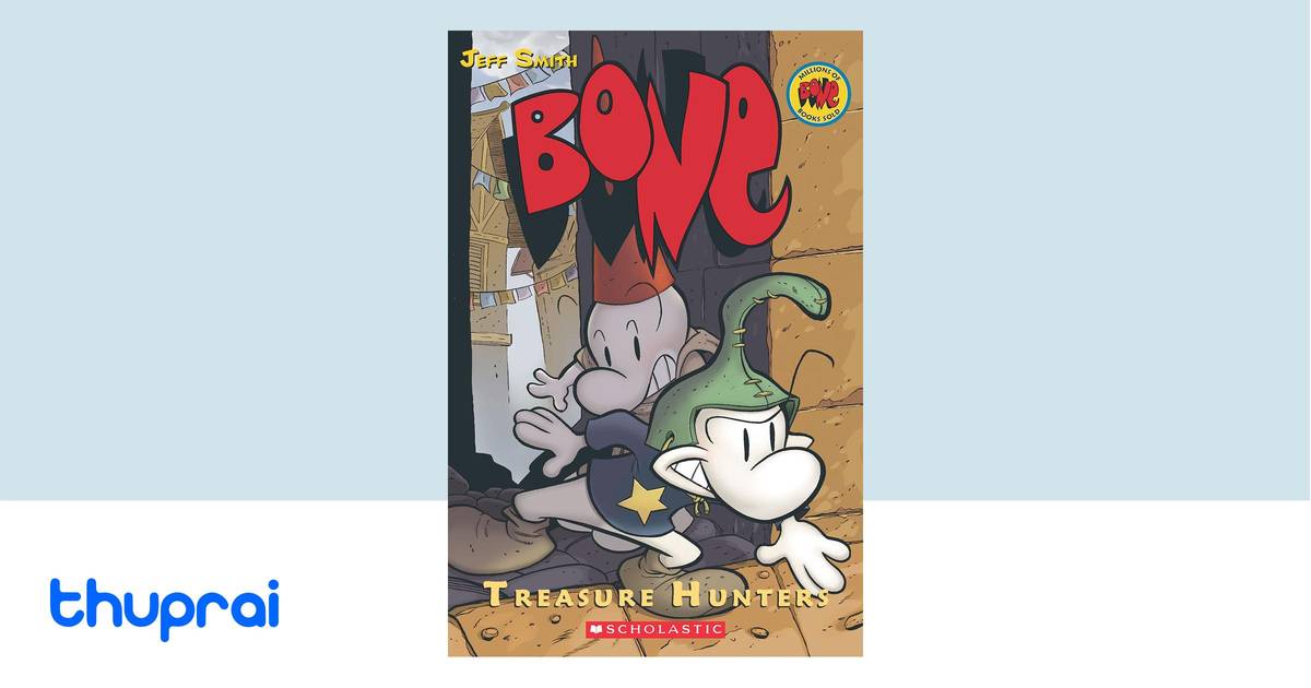 Bone Graphic Novel #8: Treasure Hunters (Graphix) by Jeff Smith - Buy ...