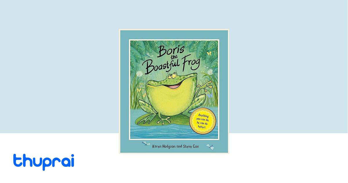 Buy Boris the Boastful Frog in Nepal | Thuprai