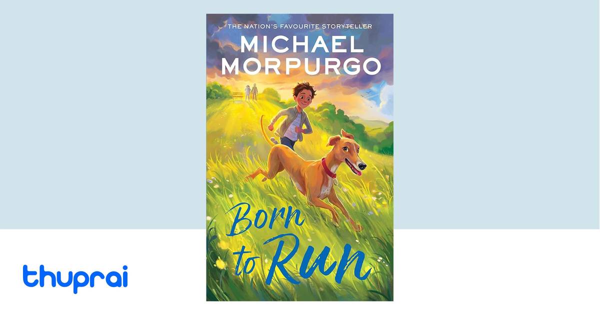 Born to Run by Michael Morpurgo - Buy in Nepal | Thuprai