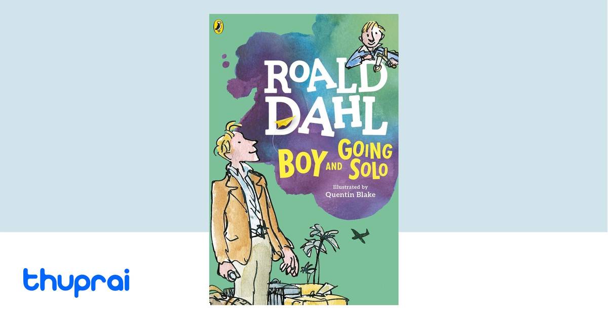 Boy and Going Solo by Roald Dahl - Buy in Nepal | Thuprai