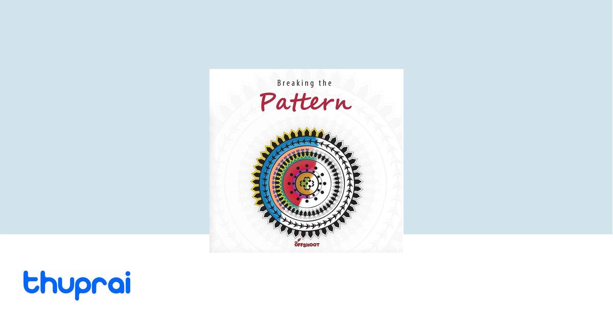 Buy Breaking the Pattern in Nepal | Thuprai