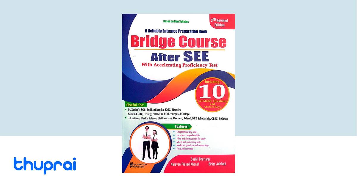 Bridge Course After See - Sushil Bhattarai, Narayan Prasad Khanal, Binita Adhikari | Thuprai