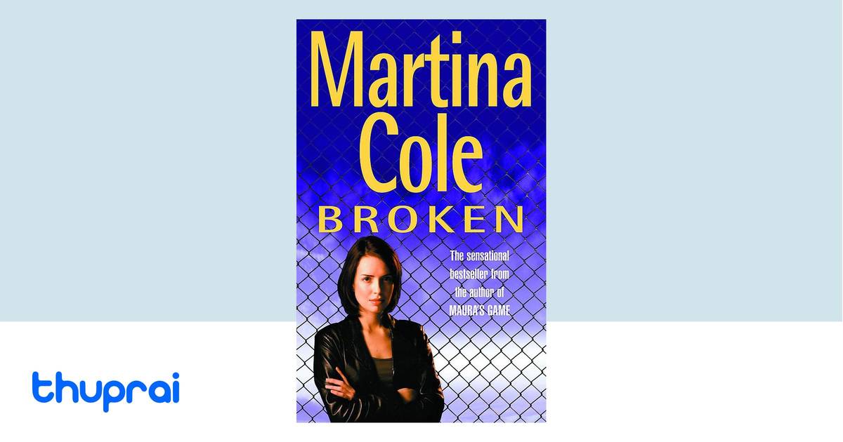 Broken by Martina Cole - Buy in Nepal | Thuprai