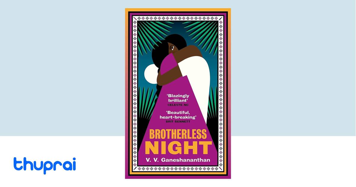 Buy Brotherless Night in Nepal | Thuprai