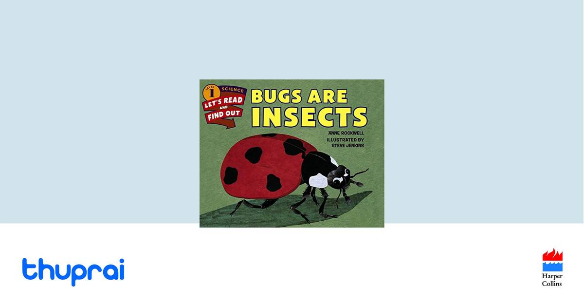 Buy Bugs Are Insects (Let's-Read-and-Find-Out Science 1) in Nepal | Thuprai
