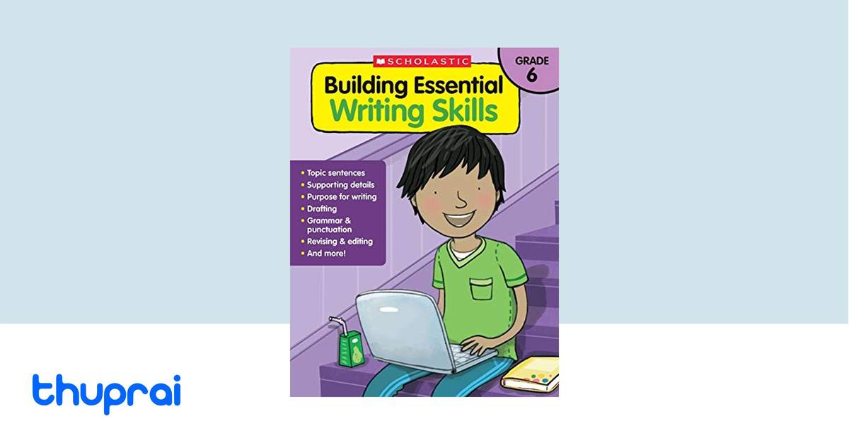 Buy Building Essential Writing Skills: Grade 6 in Nepal | Thuprai