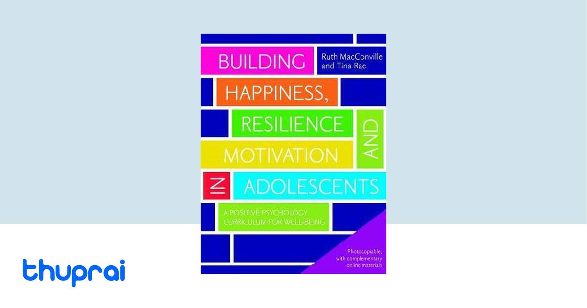 Buy Building Happiness, Resilience and Motivation in Adolescents in ...