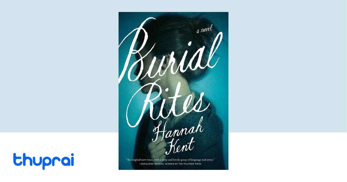 Burial Rites by Hannah Kent - Buy in Nepal | Thuprai