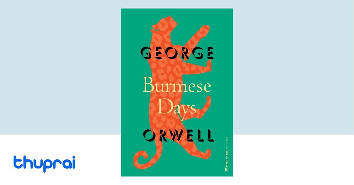 Buy Burmese Days in Nepal | Thuprai