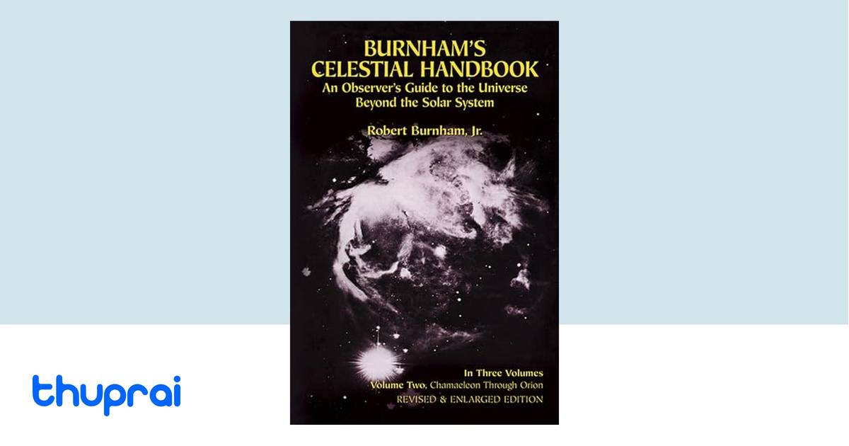 Buy Burnham's Celestial Handbook: An Observer's Guide to the Universe ...