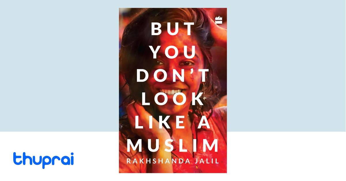 But You Don't Look Like a Muslim by Rakhshanda Jalil - Buy in Nepal ...