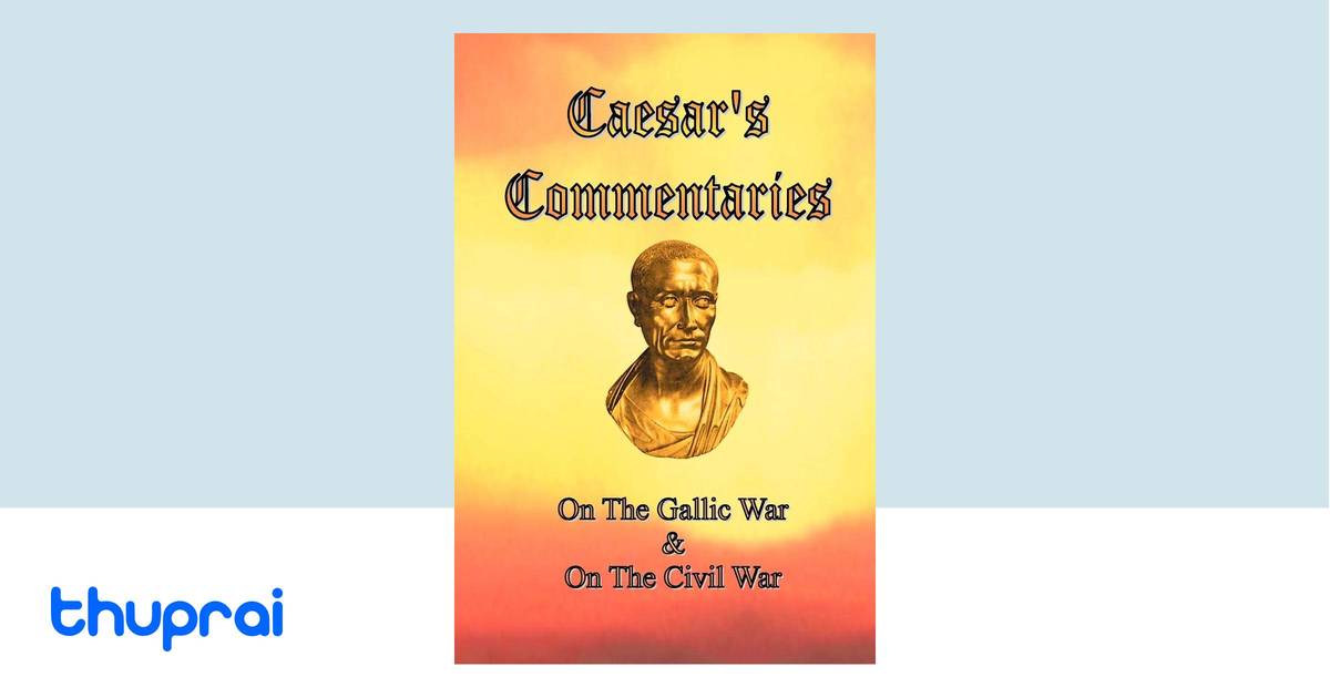 Buy Caesar's Commentaries in Nepal | Thuprai