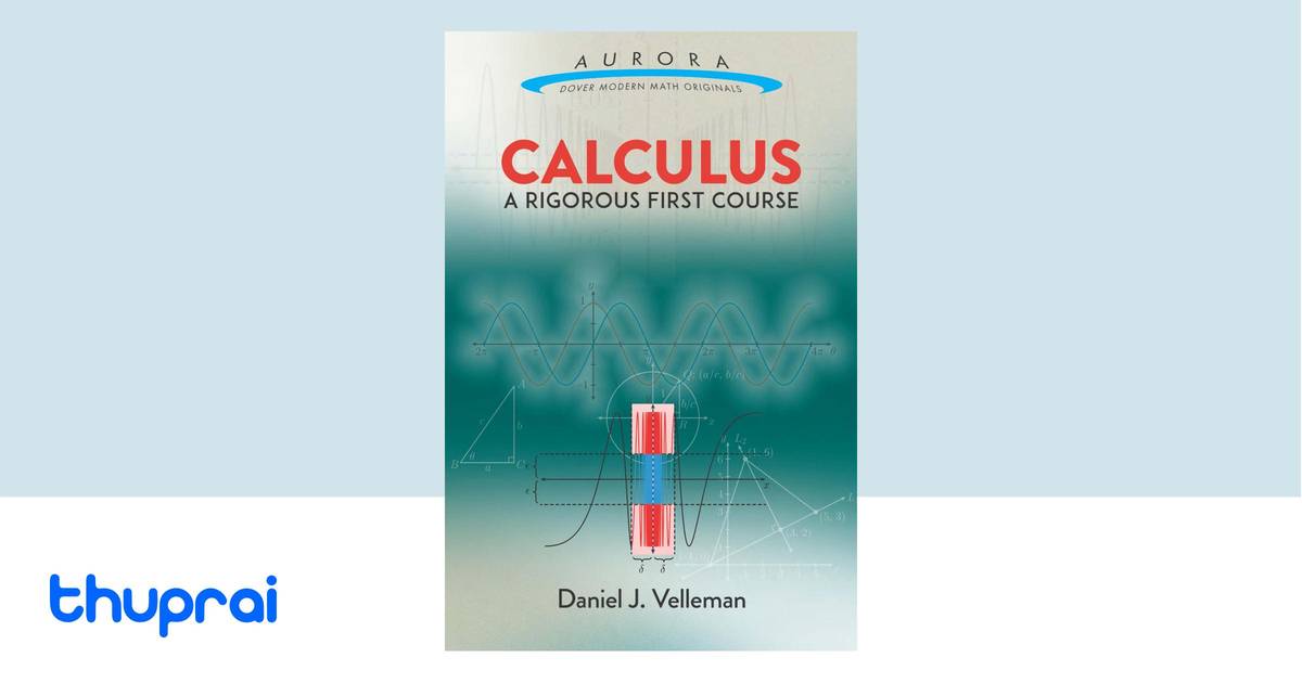 Buy Calculus: A Rigorous First Course (Aurora: Dover Modern Math ...
