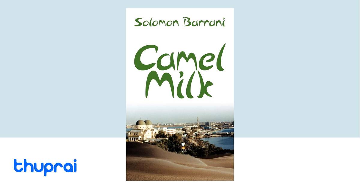 Buy Camel Milk in Nepal | Thuprai