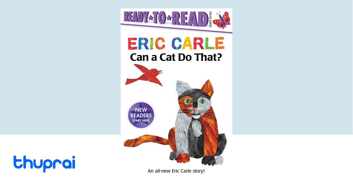 Can a Cat Do That?/Ready-to-Read Ready-to-Go! (The World of Eric Carle ...