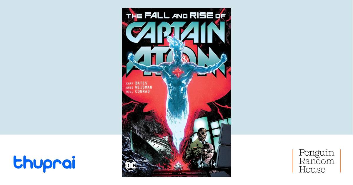 Captain Atom Fall and Rise of Captain Atom by C. Bates, Gregory David ...