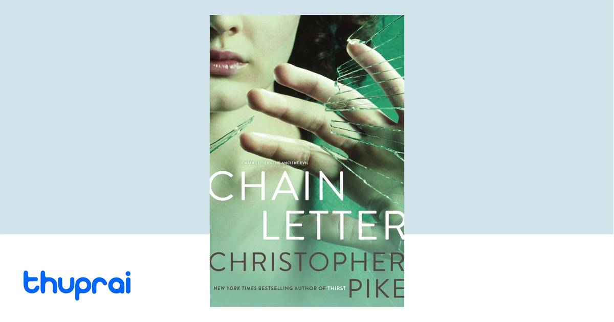 Chain Letter: Chain Letter; The Ancient Evil by Christopher Pike - Buy ...