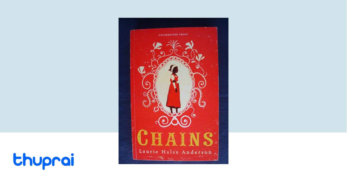 Chains by Laurie Halse Anderson - Buy in Nepal | Thuprai