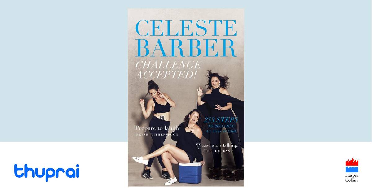 Challenge Accepted by Celeste Barber - Buy in Nepal | Thuprai
