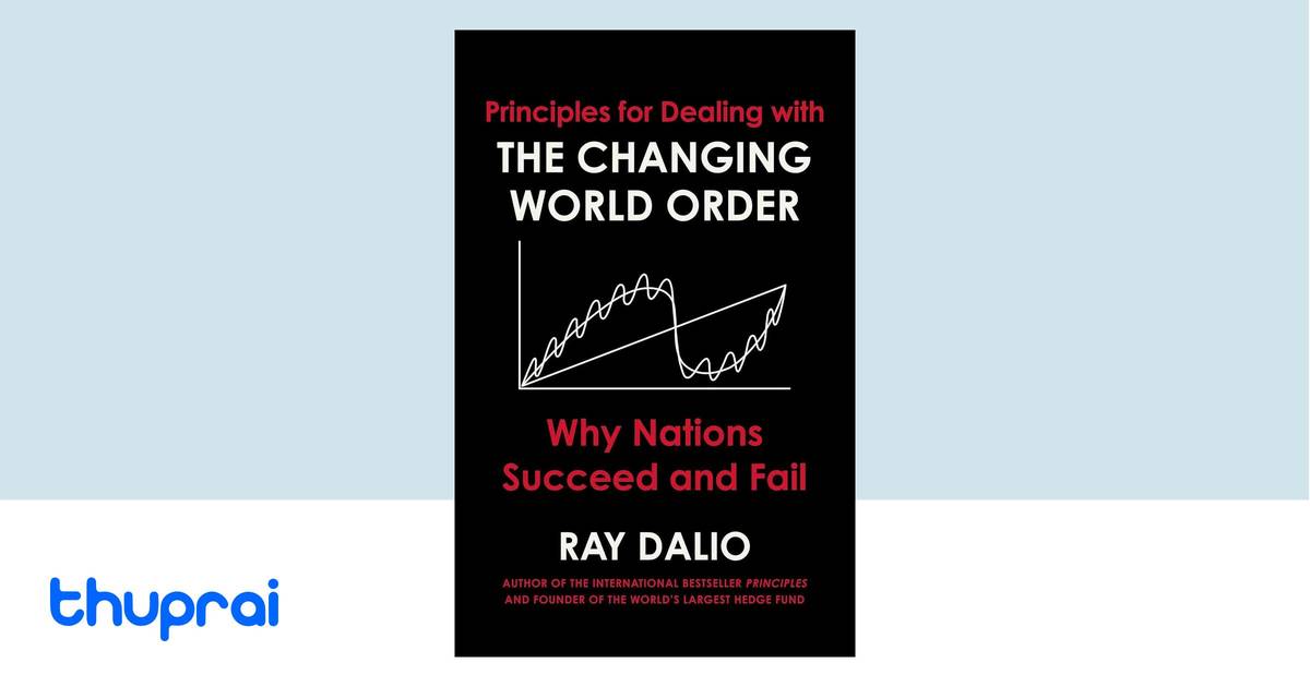Changing World Order by Ray Dalio - Buy in Nepal | Thuprai