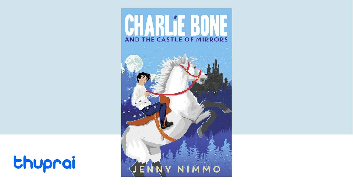 Buy Charlie Bone and the Castle of Mirrors in Nepal | Thuprai