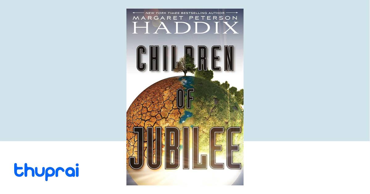 Children of Jubilee (3) (Children of Exile) by Margaret Peterson Haddix ...