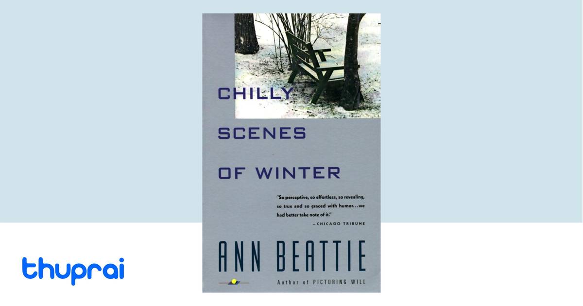 Chilly Scenes of Winter by Ann Beattie - Buy in Nepal | Thuprai