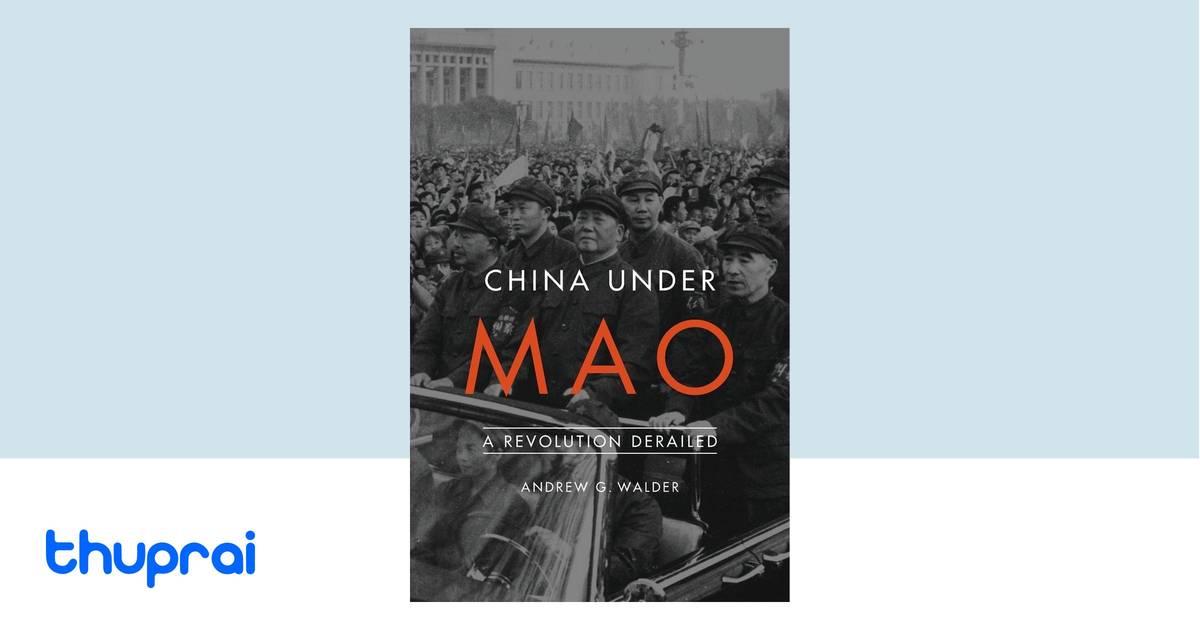 Buy China Under Mao: A Revolution Derailed in Nepal | Thuprai