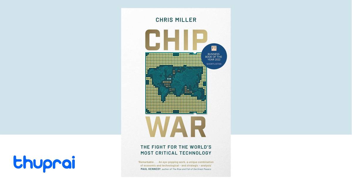 Chip War by Chris Miller - Buy in Nepal | Thuprai