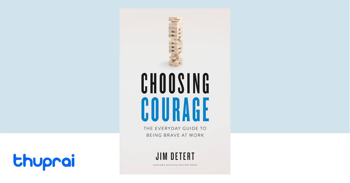 Buy Choosing Courage in Nepal | Thuprai