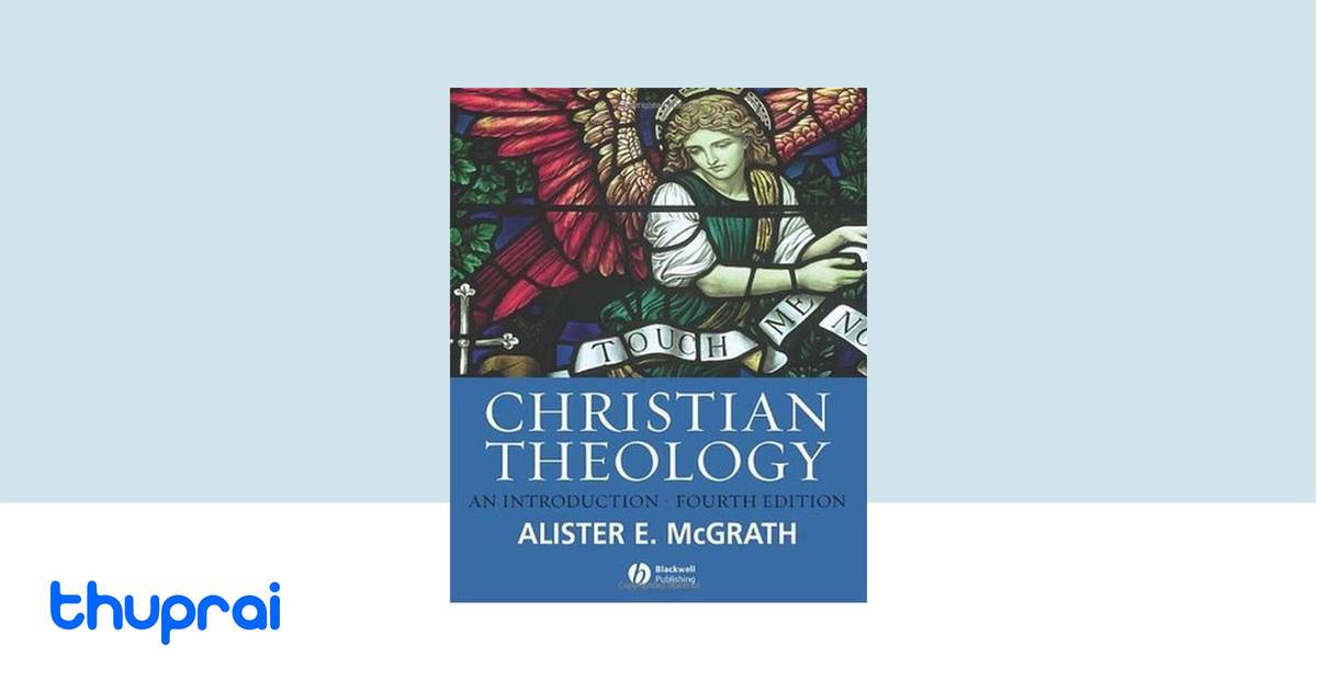 Christian Theology by Alister E. McGrath - Buy in Nepal | Thuprai