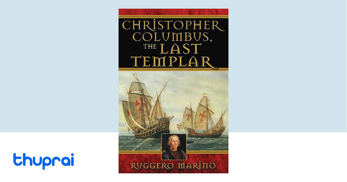 Buy Christopher Columbus, the Last Templar in Nepal | Thuprai
