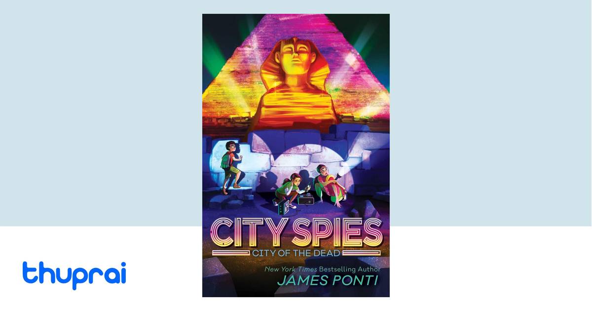 City of the Dead (4) (City Spies) by James Ponti - Buy in Nepal | Thuprai