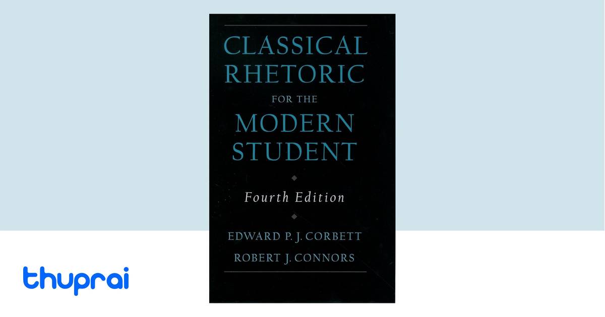 Buy Classical Rhetoric for the Modern Student in Nepal | Thuprai