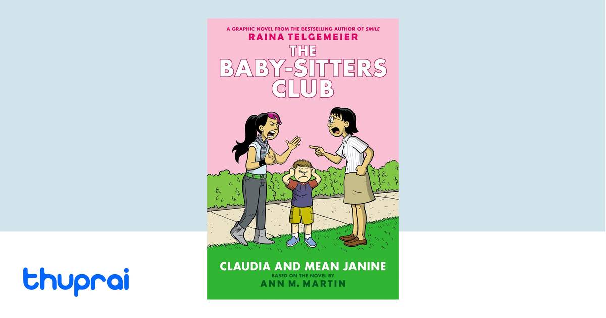 Buy Claudia and Mean Janine: Full Color Edition (the Baby-Sitters ...