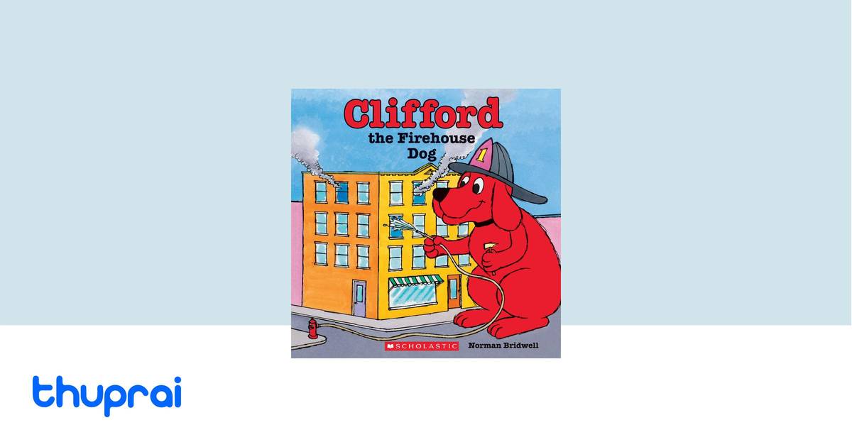 Buy Clifford the Firehouse Dog (Classic Storybook) in Nepal | Thuprai
