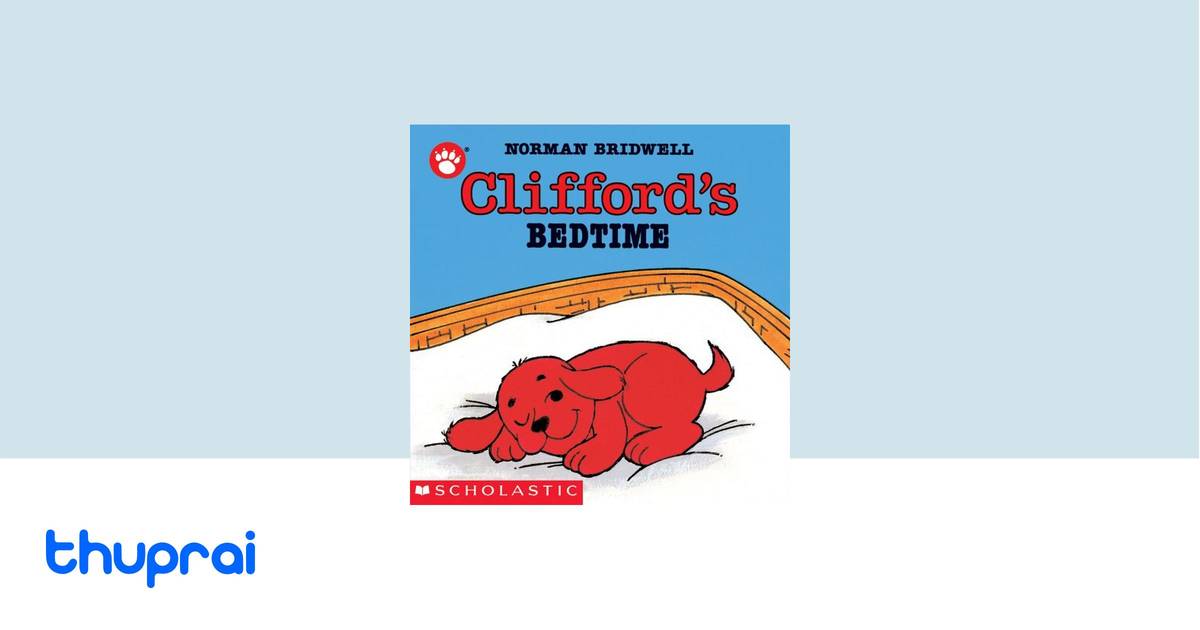 Buy Clifford's Bedtime (Clifford the Small Red Puppy) in Nepal | Thuprai