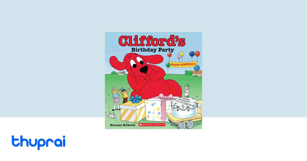 Buy Clifford's Birthday Party (Classic Storybook) in Nepal | Thuprai