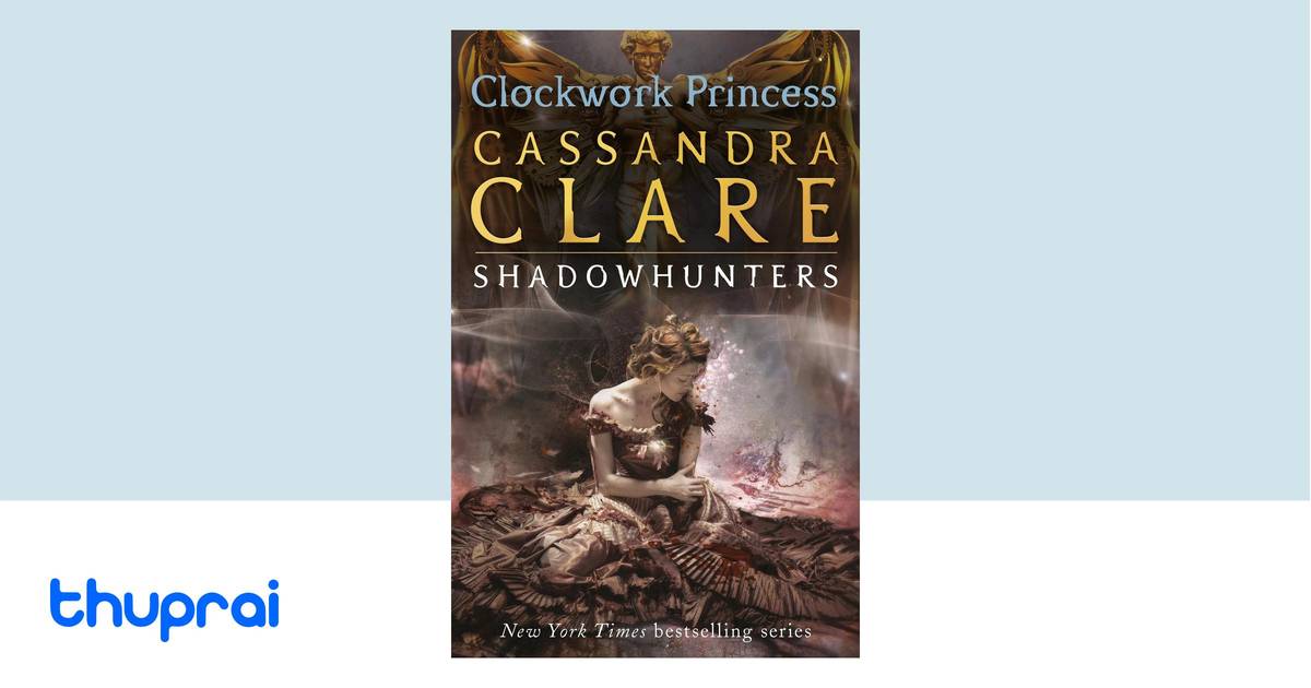 Buy Clockwork Princess (Infernal Devices) in Nepal | Thuprai