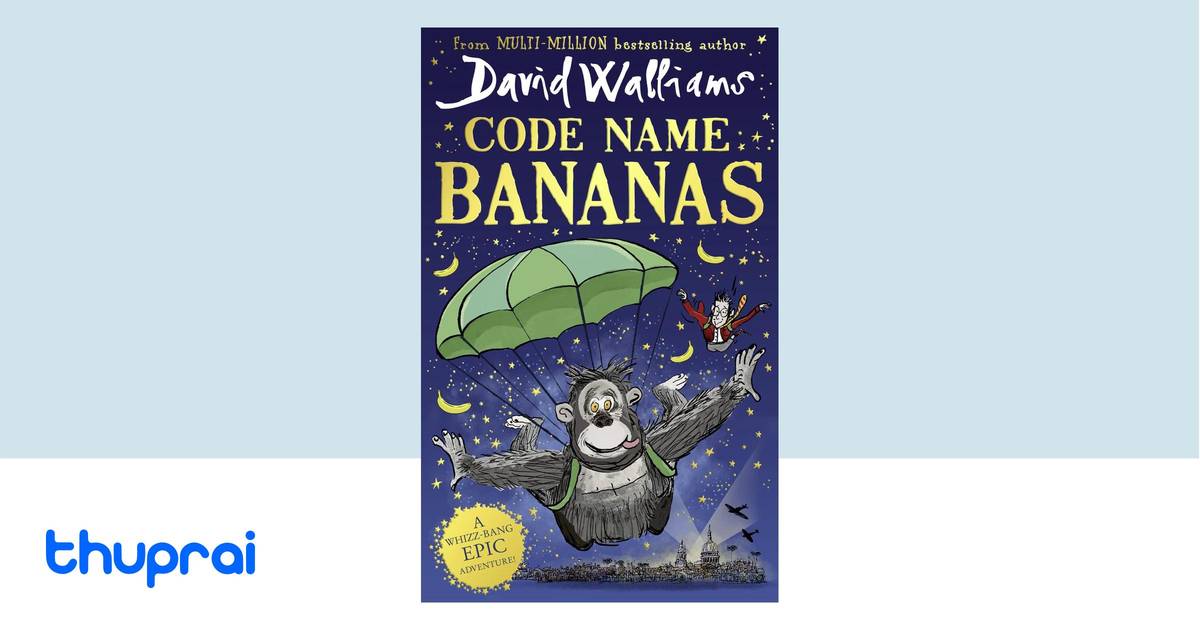 Code Name Bananas by David Walliams - Buy in Nepal | Thuprai