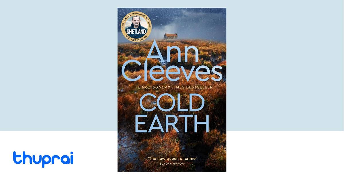 Cold Earth by Ann Cleeves - Buy in Nepal | Thuprai