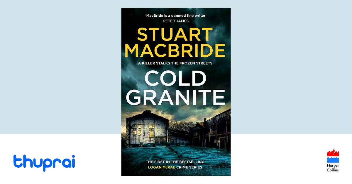 Cold Granite by Stuart MacBride - Buy in Nepal | Thuprai
